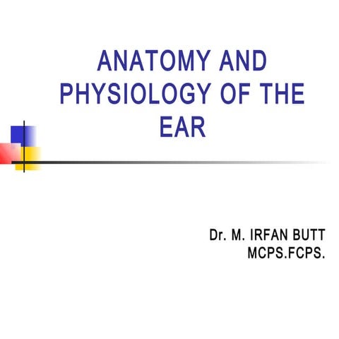 Anatomy and physiology of the ear | PPT