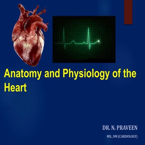 ANATOMY AND PHYSIOLOGY OF THE HEART | PPTX