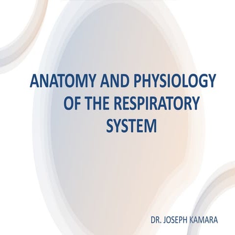 Anatomy and physiology of the respiratory system | PPTX
