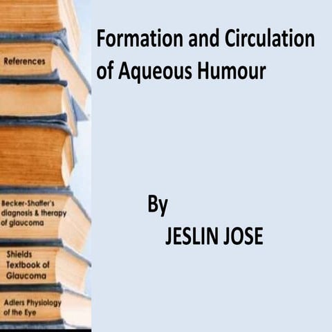 Production and flow of aqueous humor | PPTX