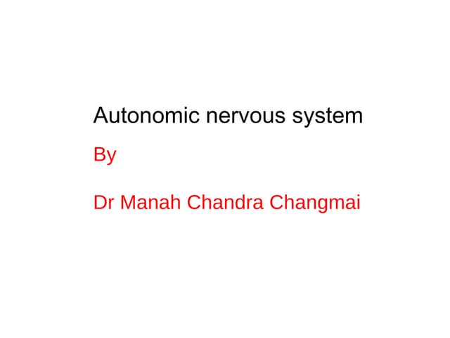 Autonomic nervous system | PPTX