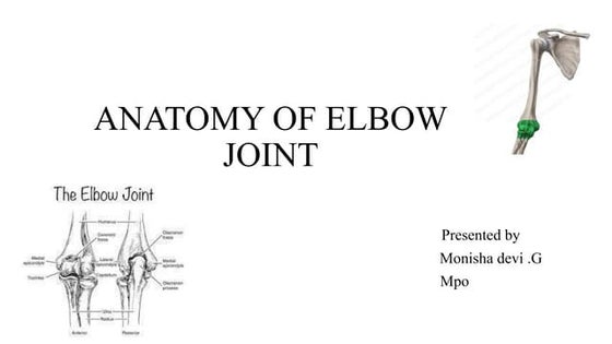 Anatomy of elbow joint | PPTX
