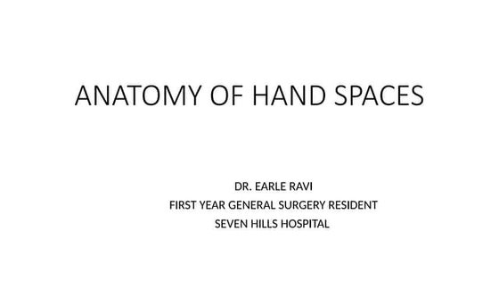 Spaces of Hand and Forearm | PPTX