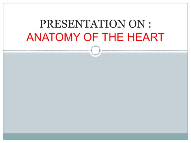 anatomy of Left atrium and left ventricle of the human heart | PPTX