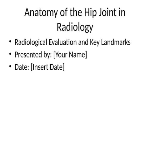 Anatomy_of_Hip_Joint_Radiology.pptxbdjdjdjjdj | PPTX