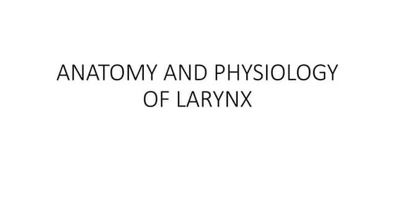 Larynx | PPTX | Thyroid Disorders | Endocrine and Metabolic Diseases