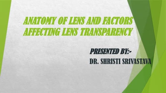 Anatomy of crystalline lens by Dr. Aayush Tandon | PPTX | Eye and ...
