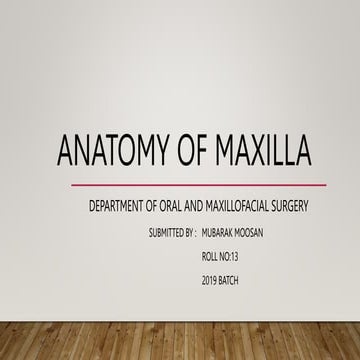 anatomy of maxilla oral and maxillofacial surgery topic OMFS | PPTX