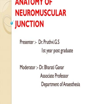 Neuromuscular junction anatomy & physiology | PPTX