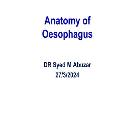 Anatomy of oesophagus.ppt including relations narrow points etc | PPT