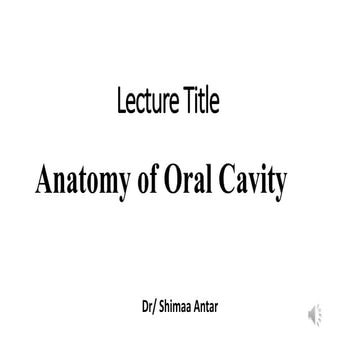 Anatomy of oral cavity | PPTX