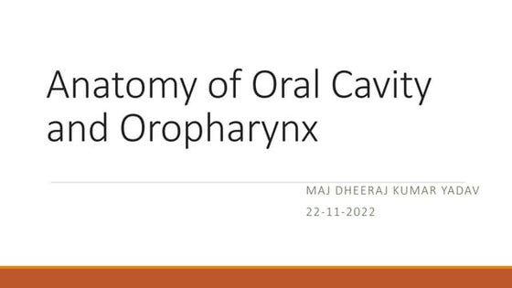 Anatomy oral cavity | PPTX | Ear, Nose and Throat Conditions | Diseases and Conditions