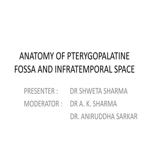 Anatomy of pterygopalatine fossa, infra temporal space | PPTX