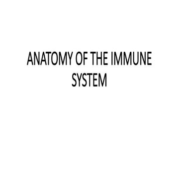 ANATOMY and functioning OF THE IMMUNE SYSTEM.pptx