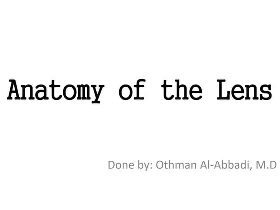 Anatomy of crystalline lens by Dr. Aayush Tandon | PPTX | Eye and ...
