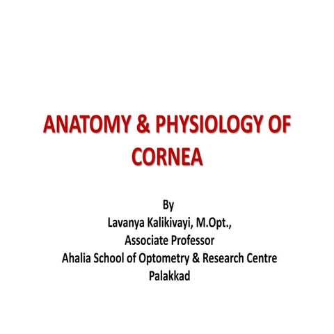 ANATOMY & PHYSIOLOGY OF CORNEA.pptx