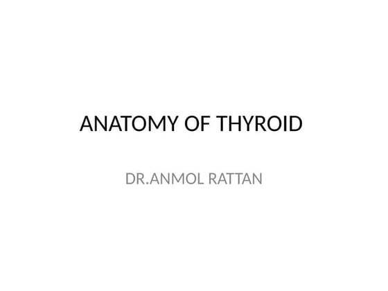 Anatomy of thyroid gland | PPTX | Thyroid Disorders | Endocrine and ...