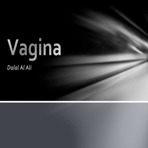 female reproductive organ: Vagina | PPTX