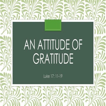 An attitude of gratitude powerpoint presentation. | PPTX