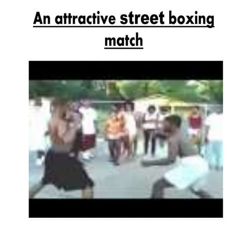 An attractive street boxing match | PPT
