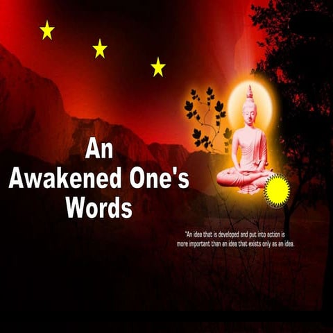 An Awakened One's Words | PPT | Buddhism | Religion & Spirituality