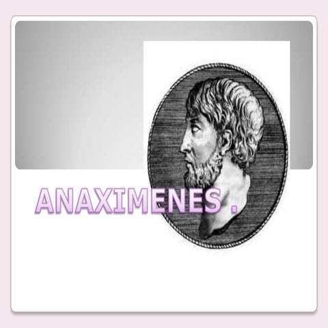 Anaximenes expo | PPTX