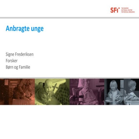 Anbragte unge signe frederiksen | PPT