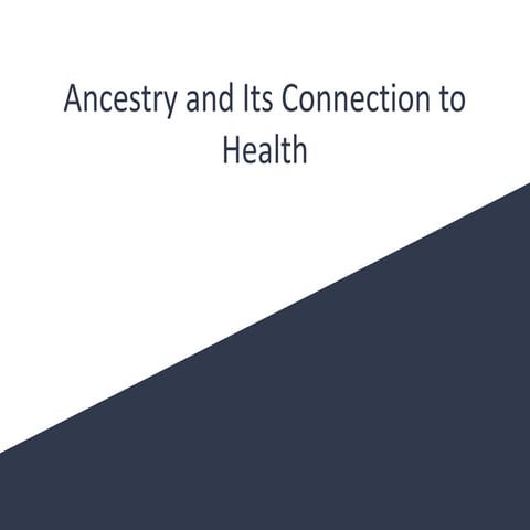 Ancestry and Its Connection to Health | PDF