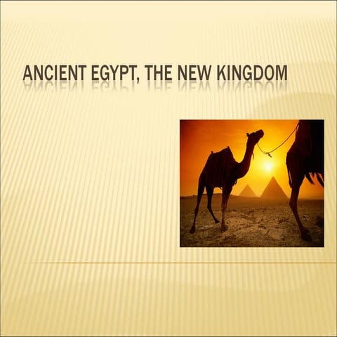 Ancient Egypt, The New Kingdom | PPT