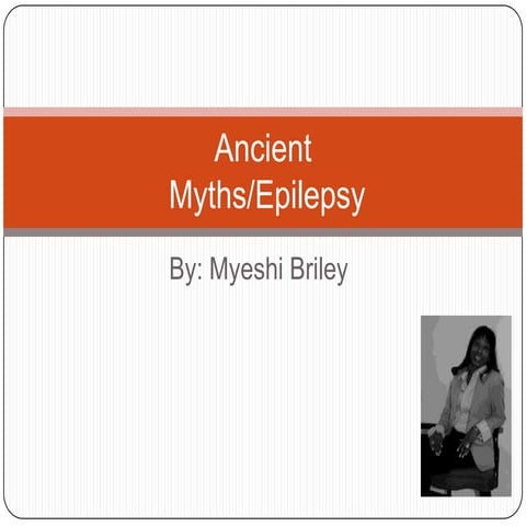 Ancient Myths Epilepsy | PPTX