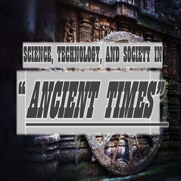 ANCIENT times sts, describing the impact of ancient times in today's ...