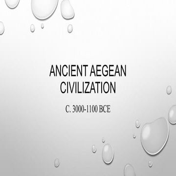 Ancient aegean civilization | PPTX