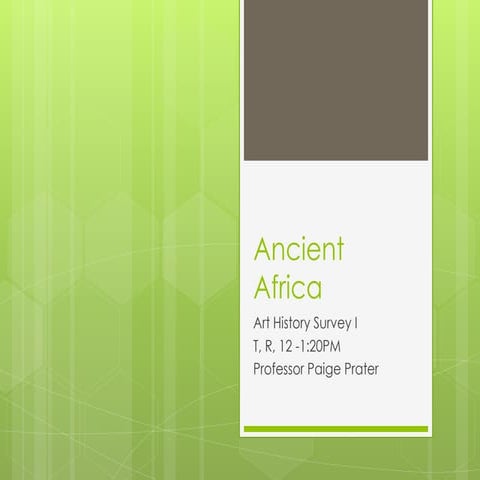 Ancient Africa Art History Survey | PPT