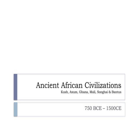 Ancient African Civilizations | PPTX