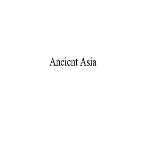 Ancient Asia | PPT