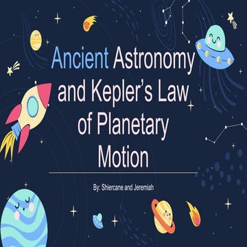 ancient astronomy and kepler's law of planetary motion.pptx