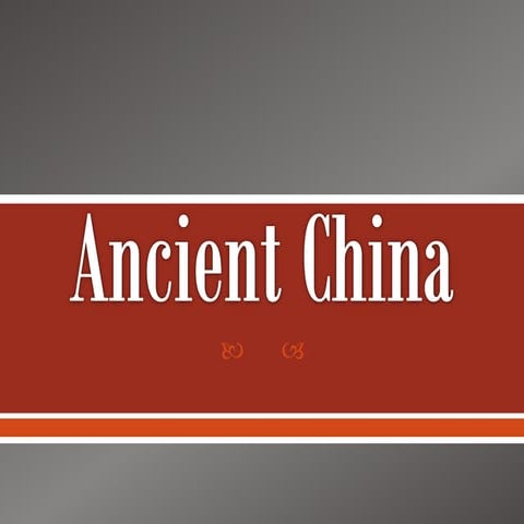 Ancient china | PPTX