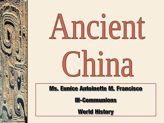 Ancient China | PPT | Geography | Science