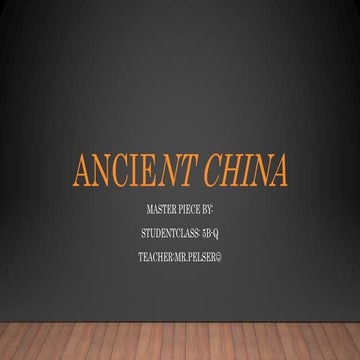 Ancient china short presentation by students | PPT