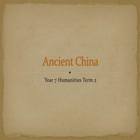 Ancient china year 7 term 2 2016 | PPTX