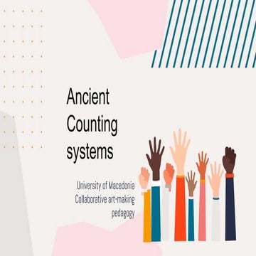 ancient counting systems Activity_UoM_3_art making pedagogy new.pptx