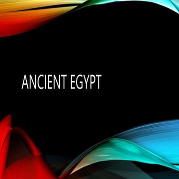 Unit 2 Chapter 5: Ancient Egypt and Kush | PPTX