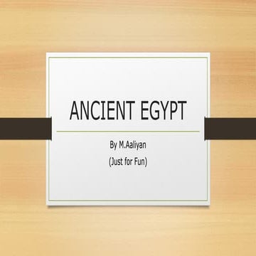 ANCIENT EGYPT.pptx for begginers on history | PPT