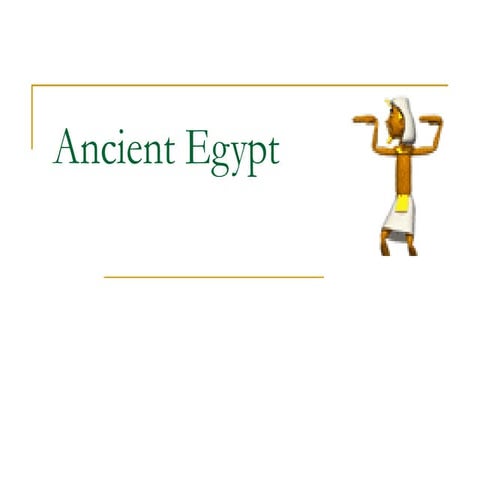 Ancient Egypt 1 | PPT | Geography | Science