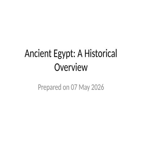 Comprehensive Historical Overview of Ancient Egypt's Civilization and ...