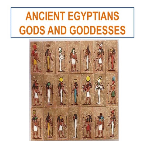 Ancient egyptians gods and goddesses | PPTX