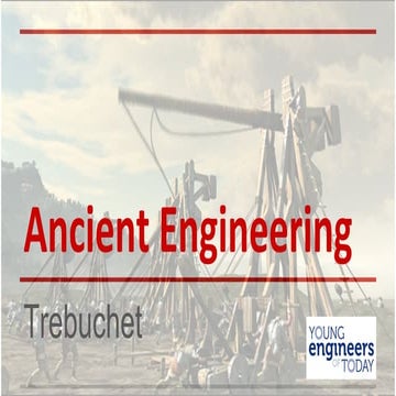 YEOT Spring 2015 Webinar 5: Catapults and Trebuchets | PDF