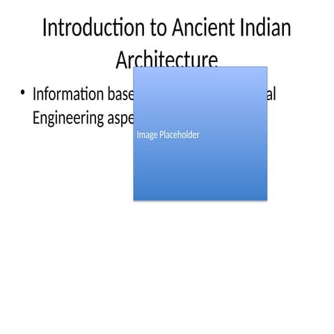 Ancient_Indian_Architecture_30_Slides.pptx