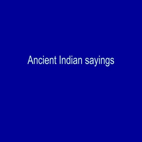 Ancient indian sayings | PPT