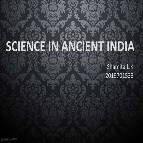 Ancient Indian sciene and technology | PPT